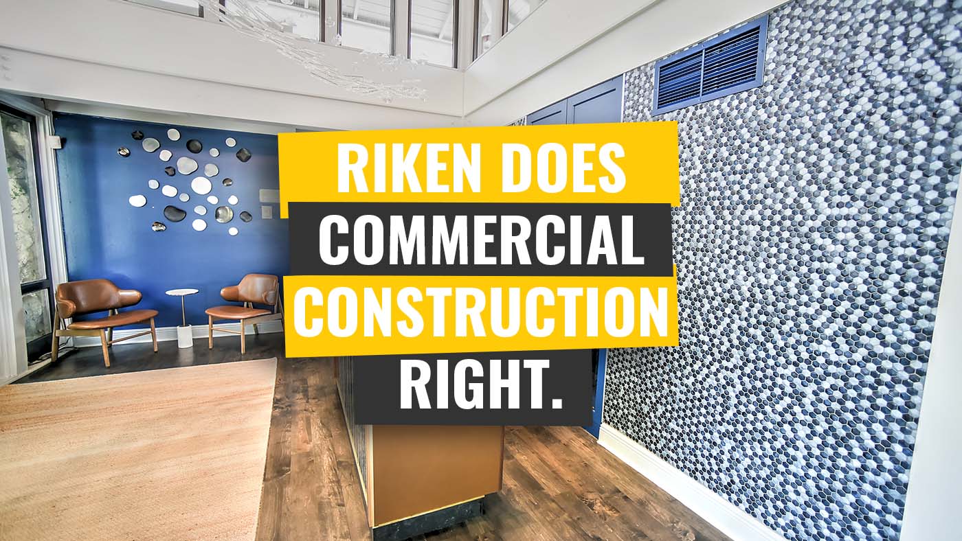 Commercial Construction - Riken Construction